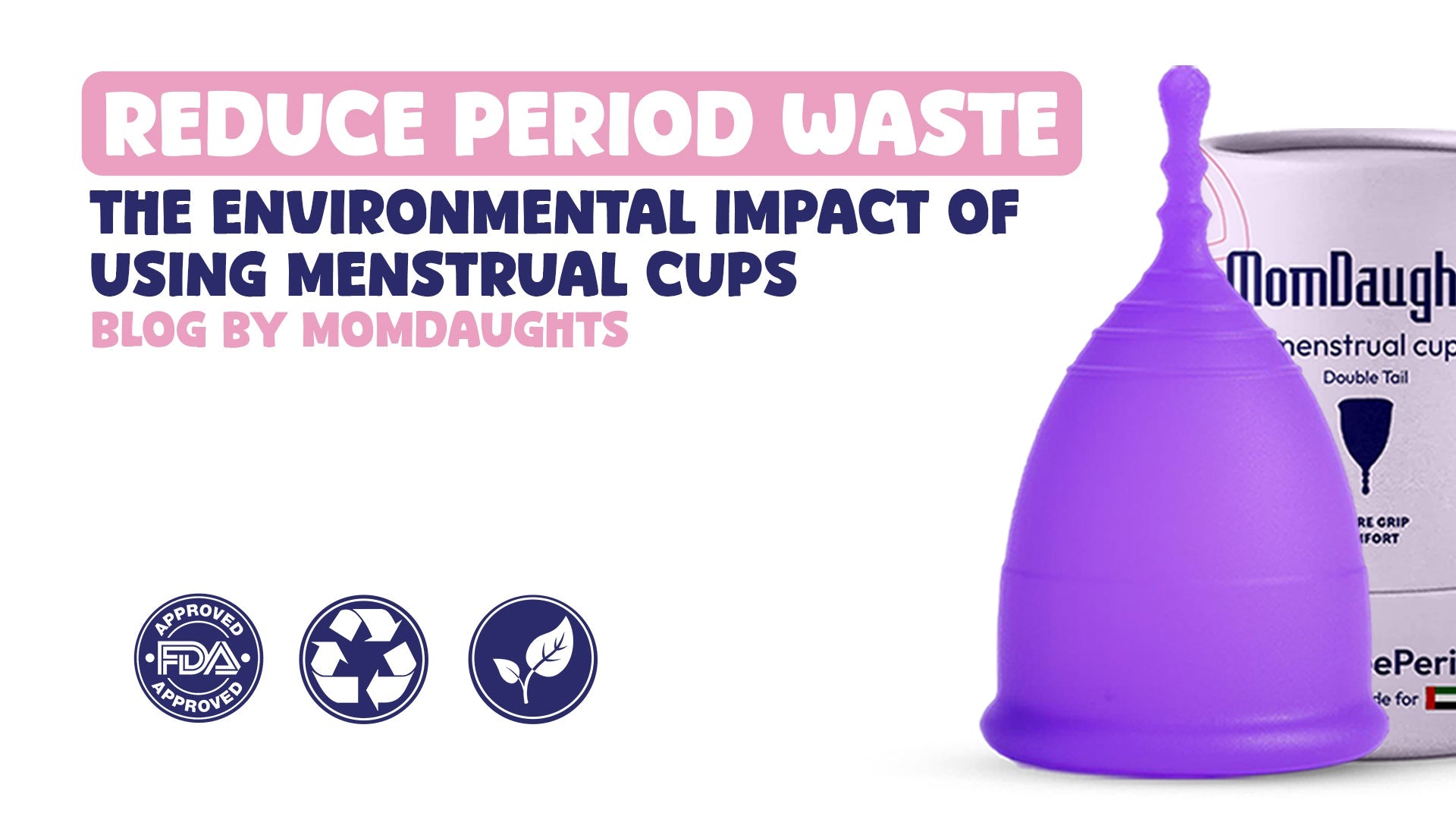 Reduce Period Waste: The Environmental Impact of Using Menstrual Cups ...